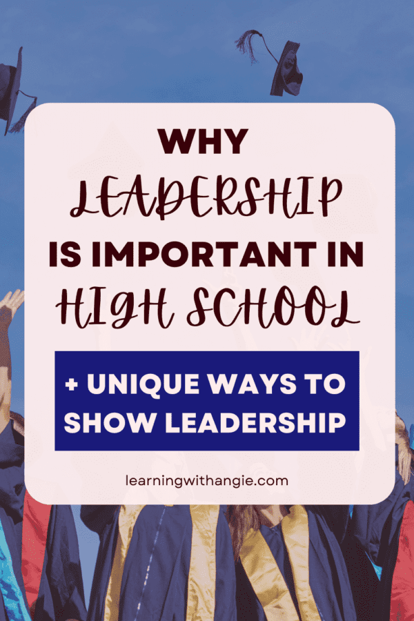 Importance of Student Leadership in High School + Unique Ways to Show ...