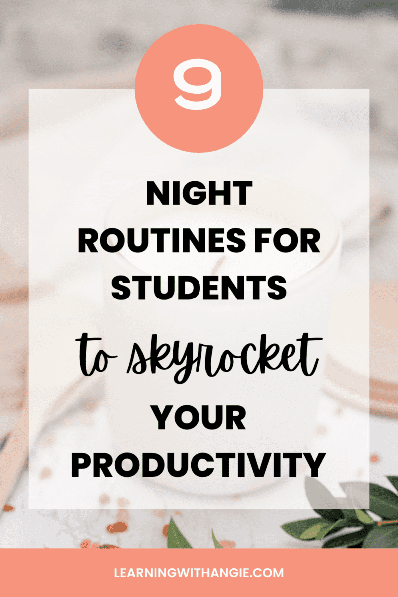9 Best Night Routines for Students to Skyrocket Productivity