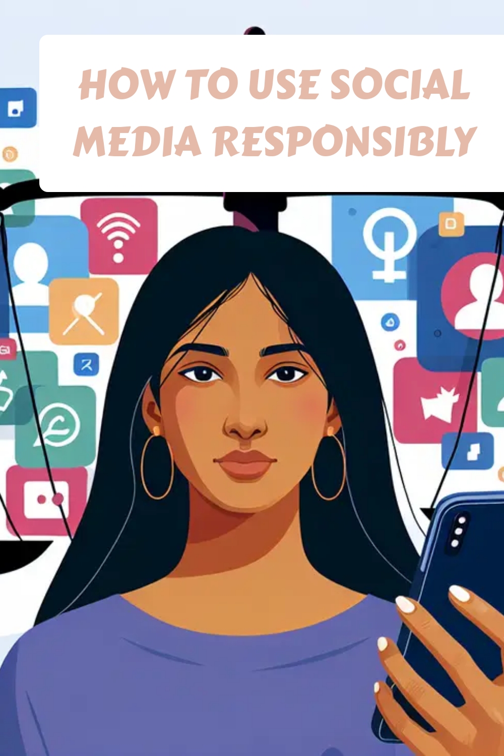 How to Use Social Media Responsibly