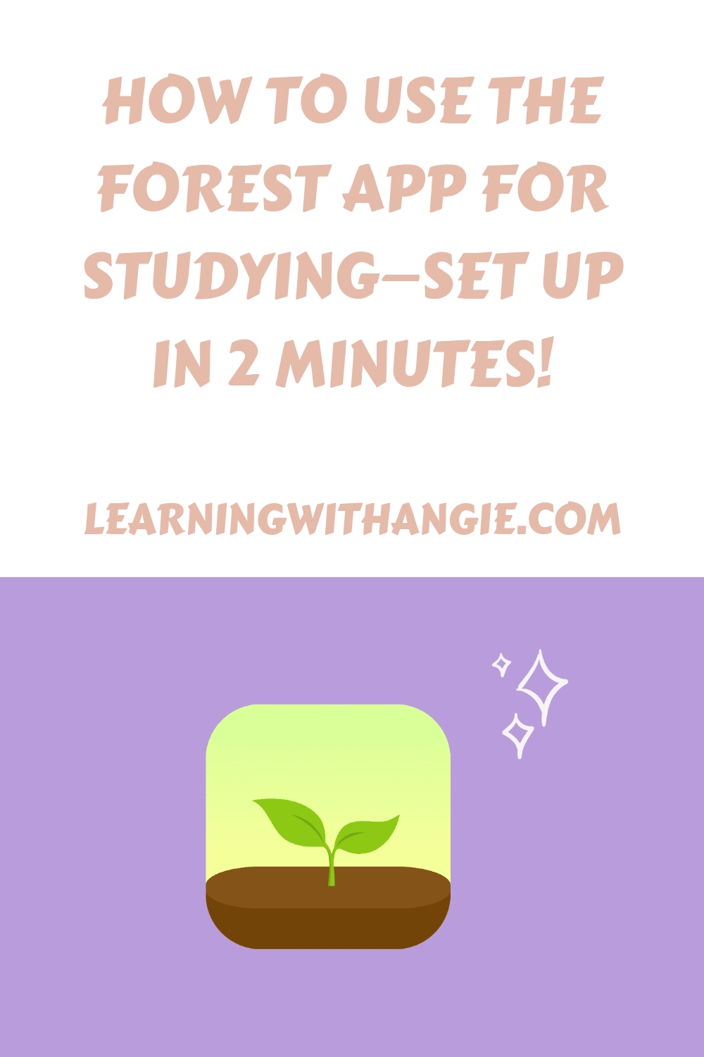 How to Use the Forest App for Studying—Set Up in 2 Minutes!