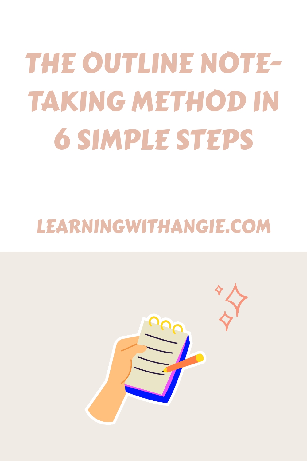 The Outline Note-Taking Method in 6 Simple Steps